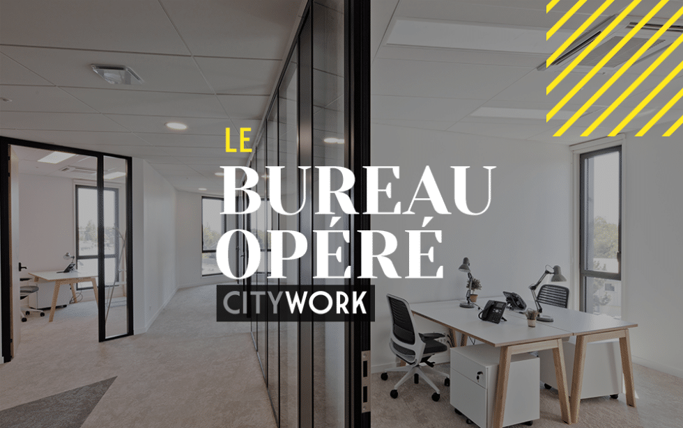 Le Bureau privatif : La solution clé en main pour votre entreprise - Citywork